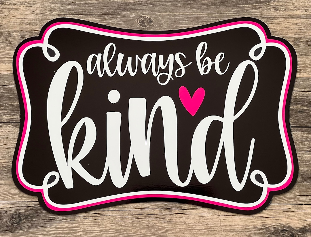 Inspirational Always Be Kind Wreath Sign #669 -metal Sign-inspirational ...