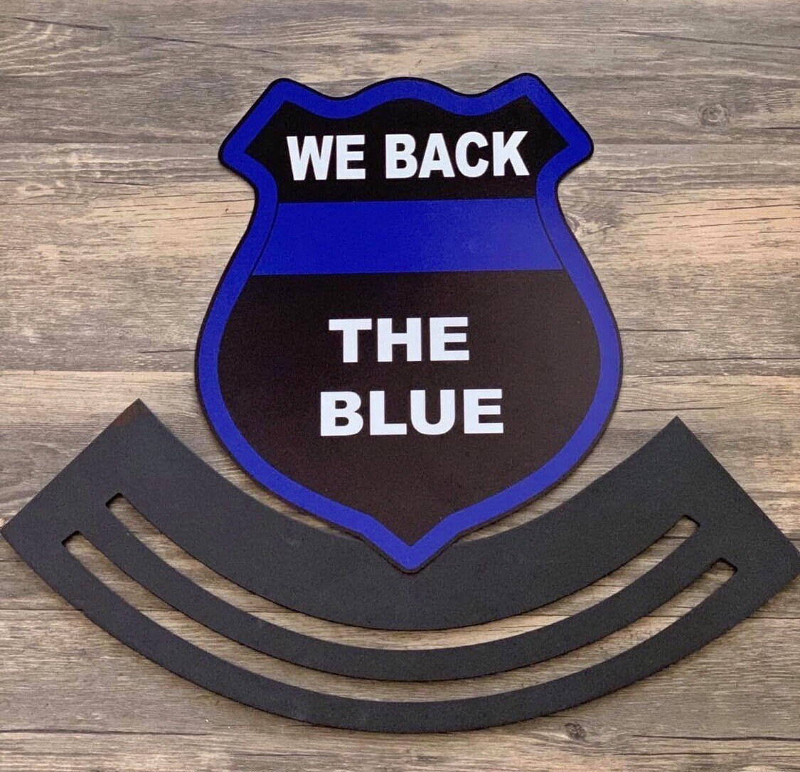 18x18” Police Badge We Back the Blue Door Hanger With Rails-#394 ...