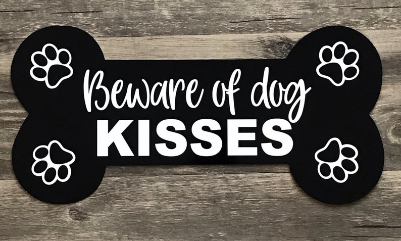 13x6 Dog Bone Beware of Dog Kisses Wreath Sign 265 - Etsy