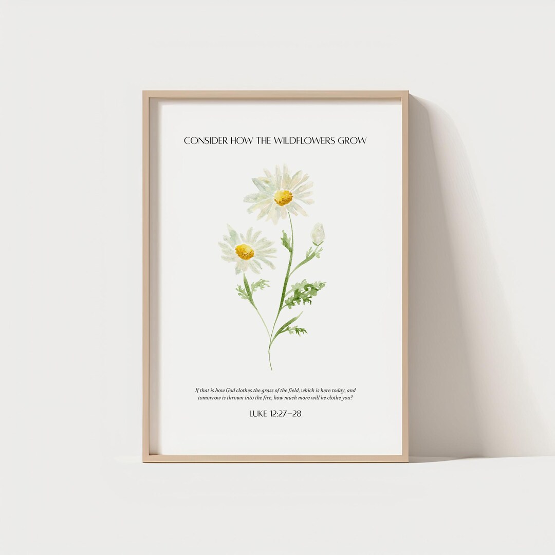 Consider How the Wildflowers Grow | Watercolor Bible Verse | Matthew 6: ...