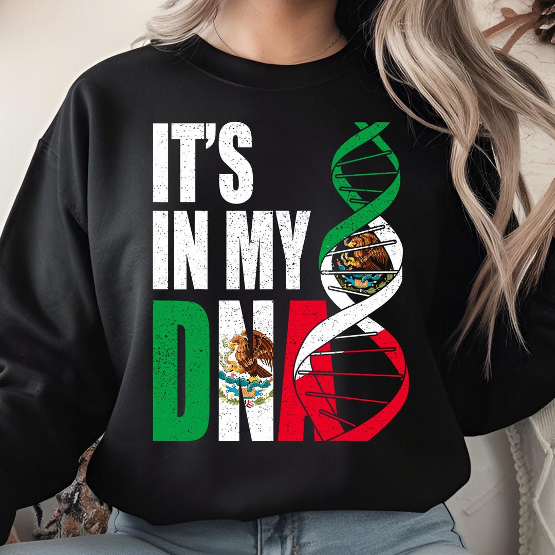 It’s in My DNA Mexico PNG, Mexican Flag DNA Pride Design, Latino ...