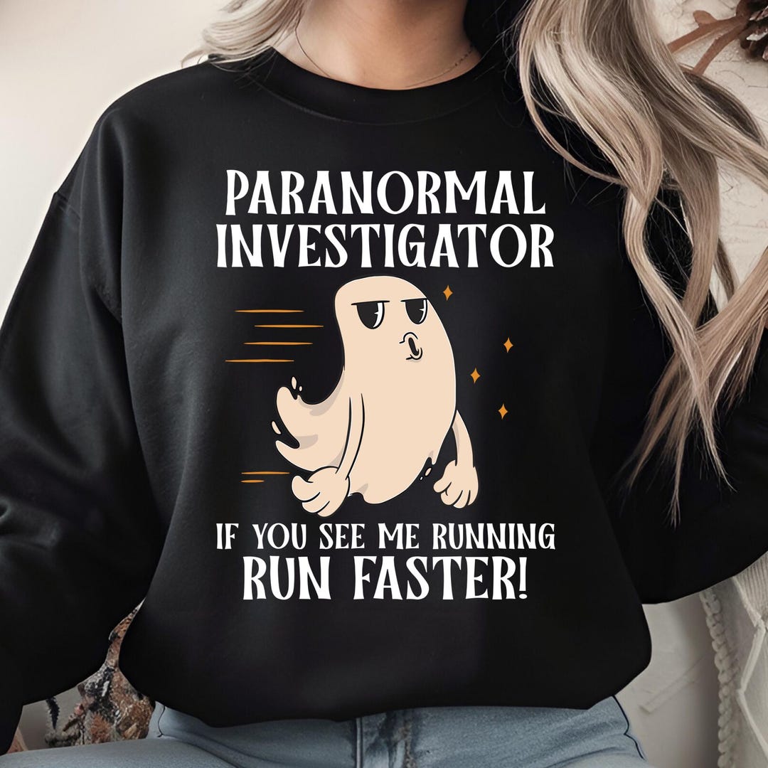 Paranormal Investigator PNG – Funny Ghost Hunting Quote Design ...