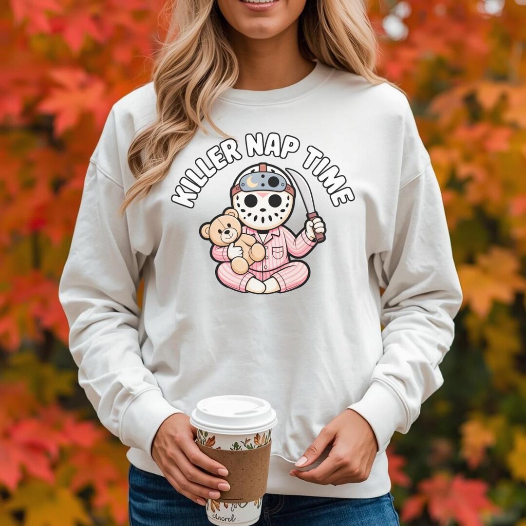 Killer Nap Time Shirt, Cute Horror Pajama Parody T-shirt Sweatshirt Mug ...