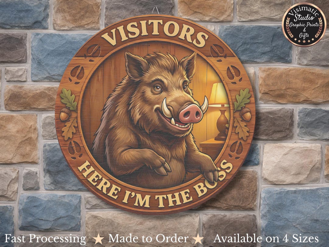 Funny Boar Welcome Sign Round Wooden Door Hanger | “visitors – Here I'm ...
