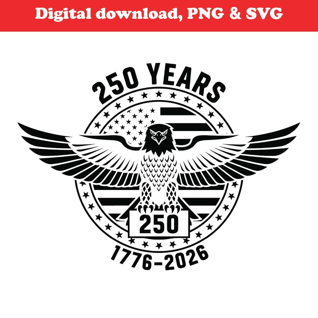 America 250 USA Anniversary Png Svg, Independence Day Png, Freedom 4th ...