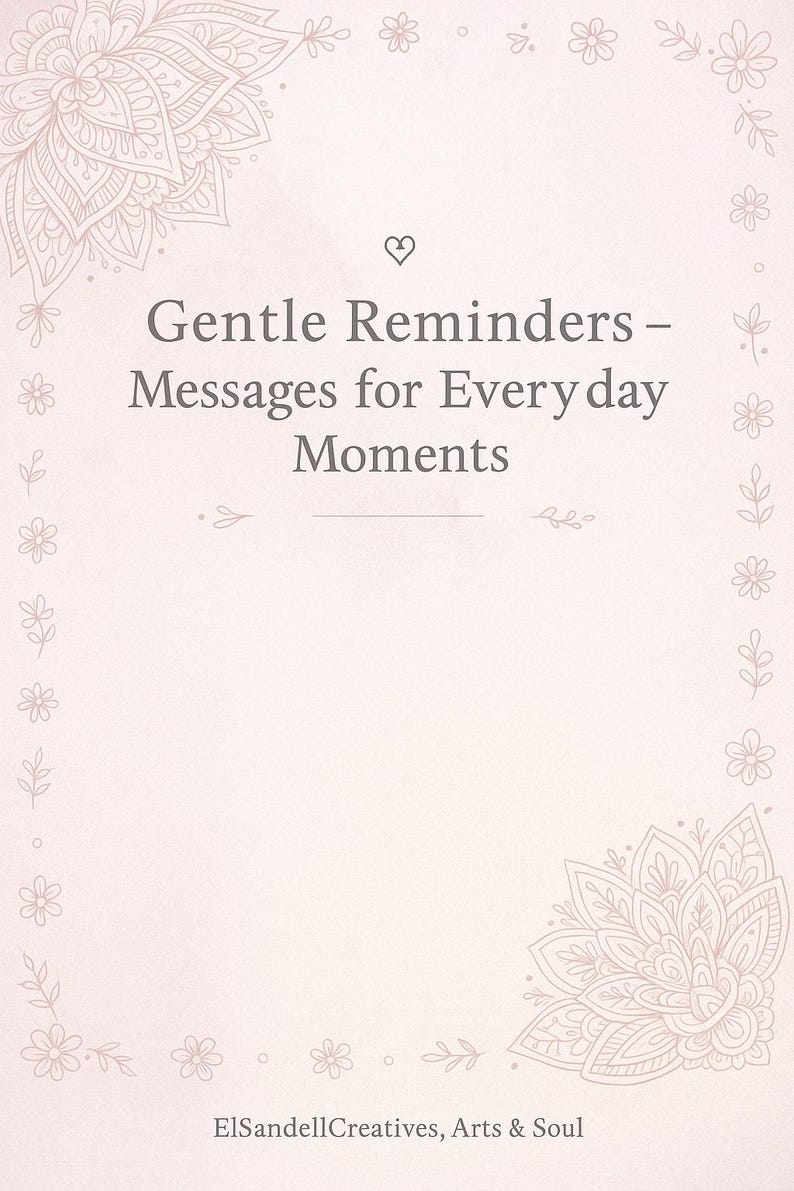Printable Gentle Reminder Cards –encouraging Messages + Blank Notes ...