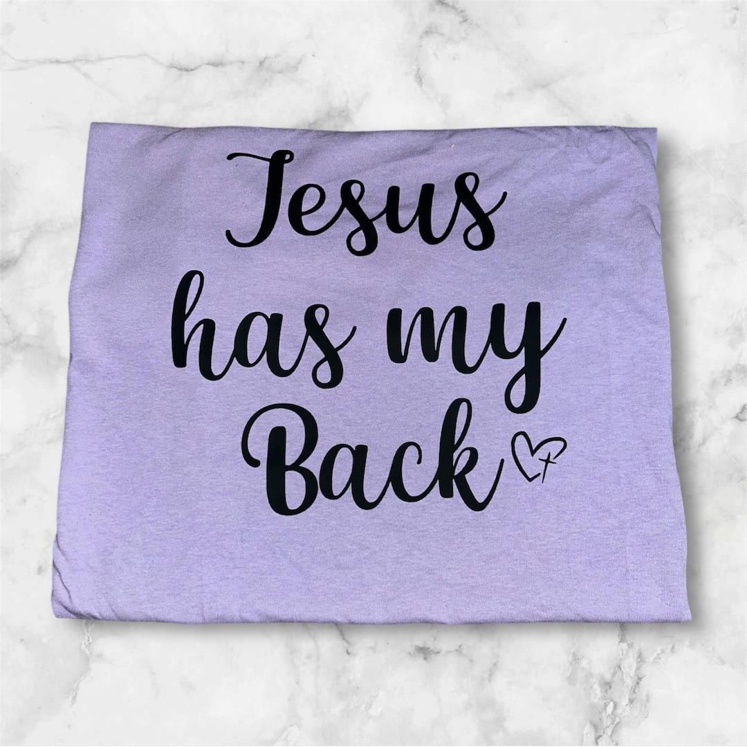 Jesus Has My Back Tshirt, Spiritual Gifts, Jesus - Etsy