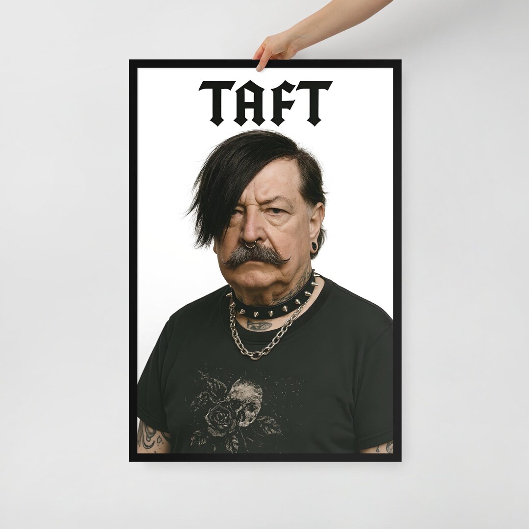 William Howard Taft Poster – Emo President Wall Art – Framed Historical ...