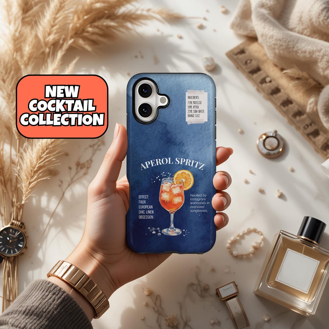 Aperol Spritz Cocktail Tough Phone Case - Funny Sarcastic Drink Recipe ...