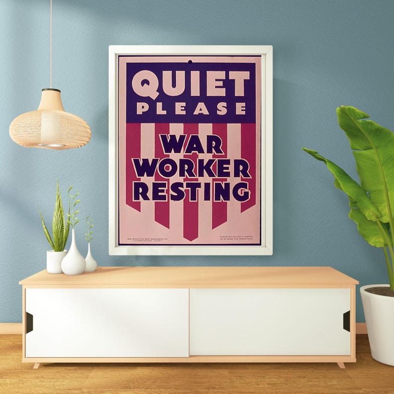 WWII Propaganda Poster: "quiet Please - War Worker Resting" (JPG ...