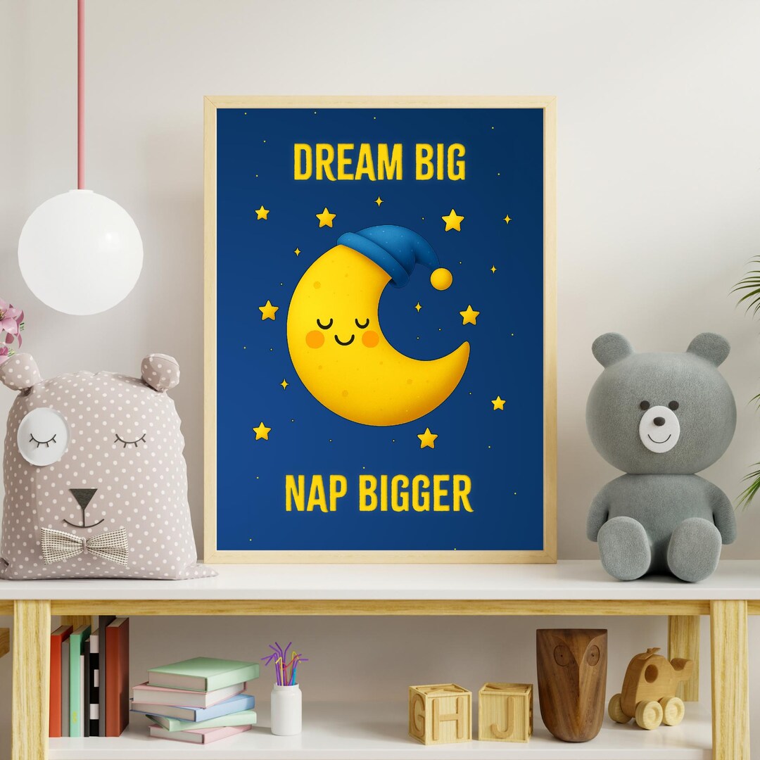 Dream Big Nap Bigger Poster | Cute Moon Nursery Print | Minimalist Kids ...
