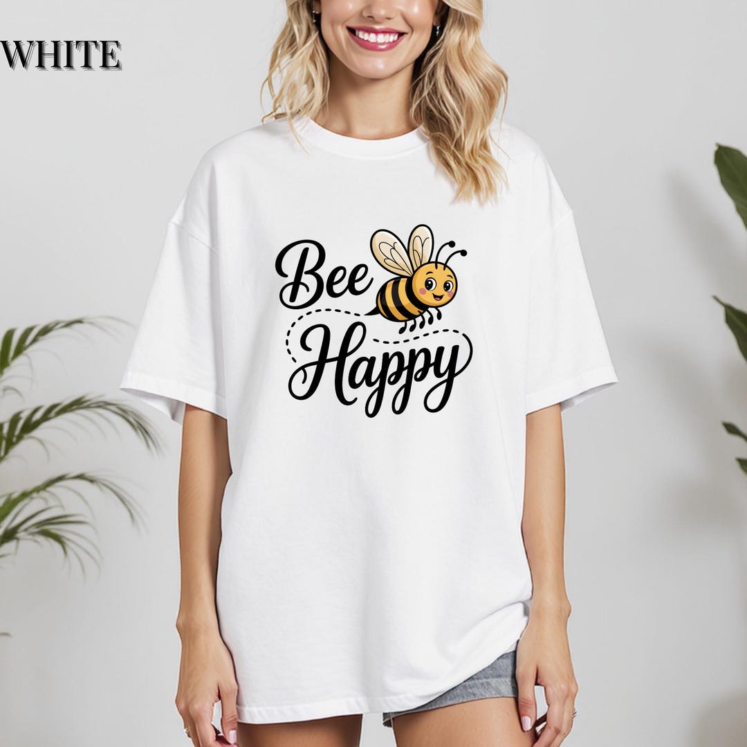 Bee Happy T-shirt: Bumblebee Graphic Tee, Positive Quote - Etsy