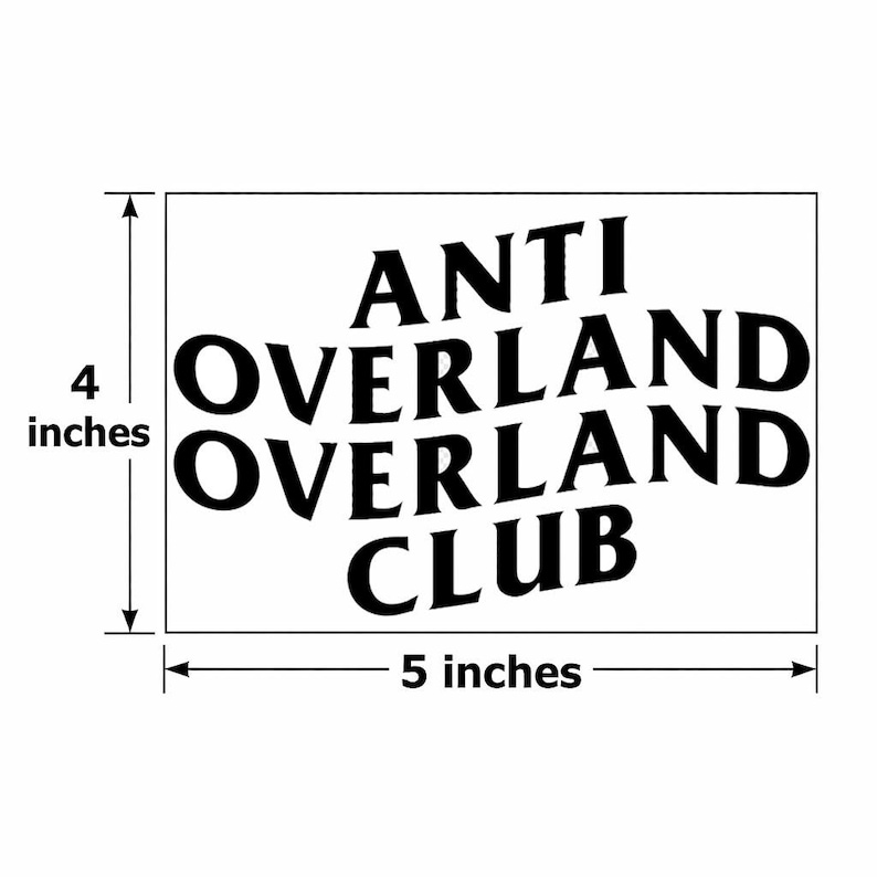 Anti Overland Overland Club Vinyl Decal - Etsy
