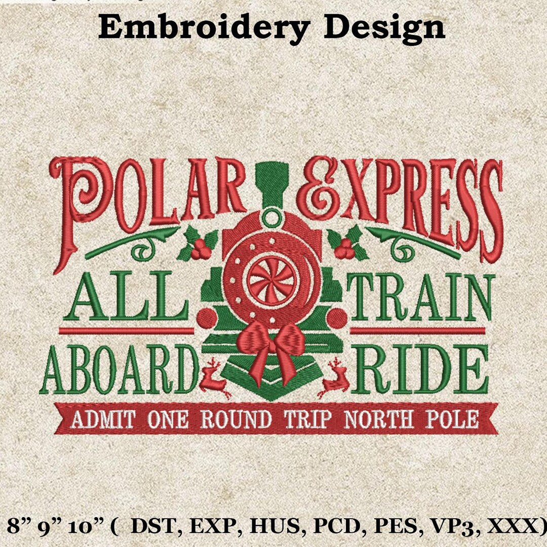 Polar Express Embroidery Design, Christmas Train Embroidery File, All ...