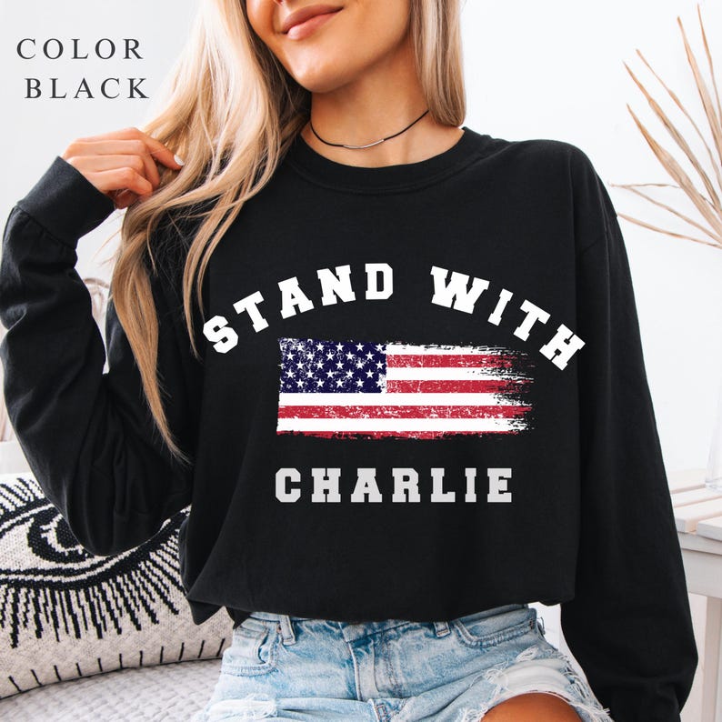 Stand With Charlie Kirk Long Sleeve Shirt, Free Speech Support Tee ...