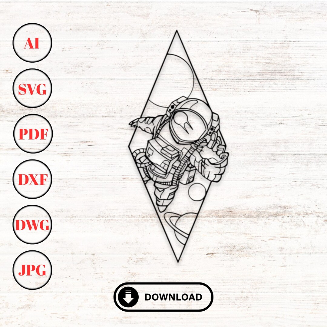 Astronaut Dxf Svg Pdf Ai Laser Cut Files | Spaceman Svg for Cricut ...
