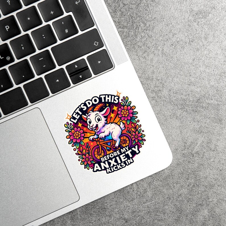 Funny Goat Anxiety PNG Sticker • Let’s Do This Before My Anxiety Kicks ...