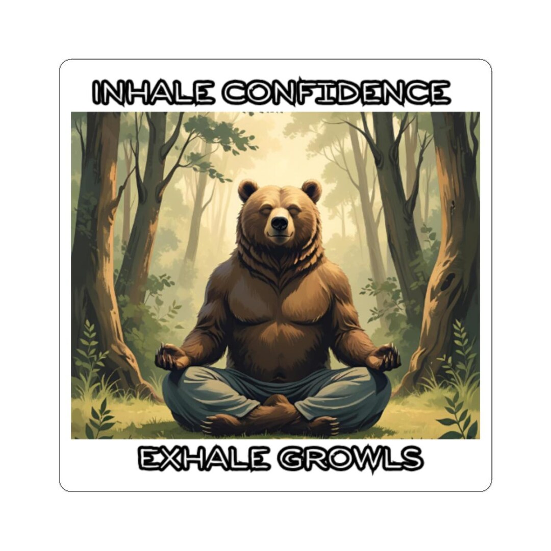 Zen Bear Kiss-cut Stickers | Motivational Wall Art, Eco-friendly Decor ...