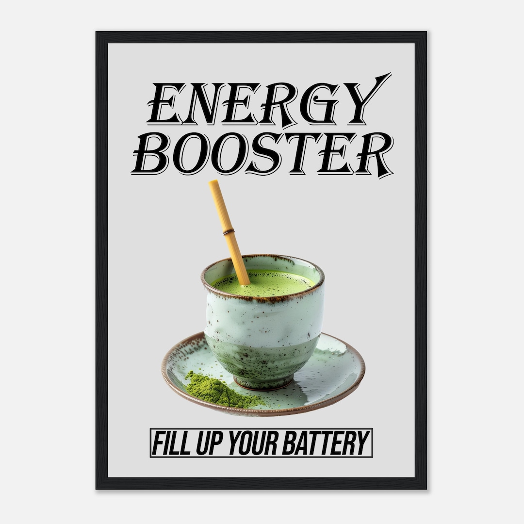 Matcha Poster Energy Booster Fill up Your Battery, Daily Motivation ...