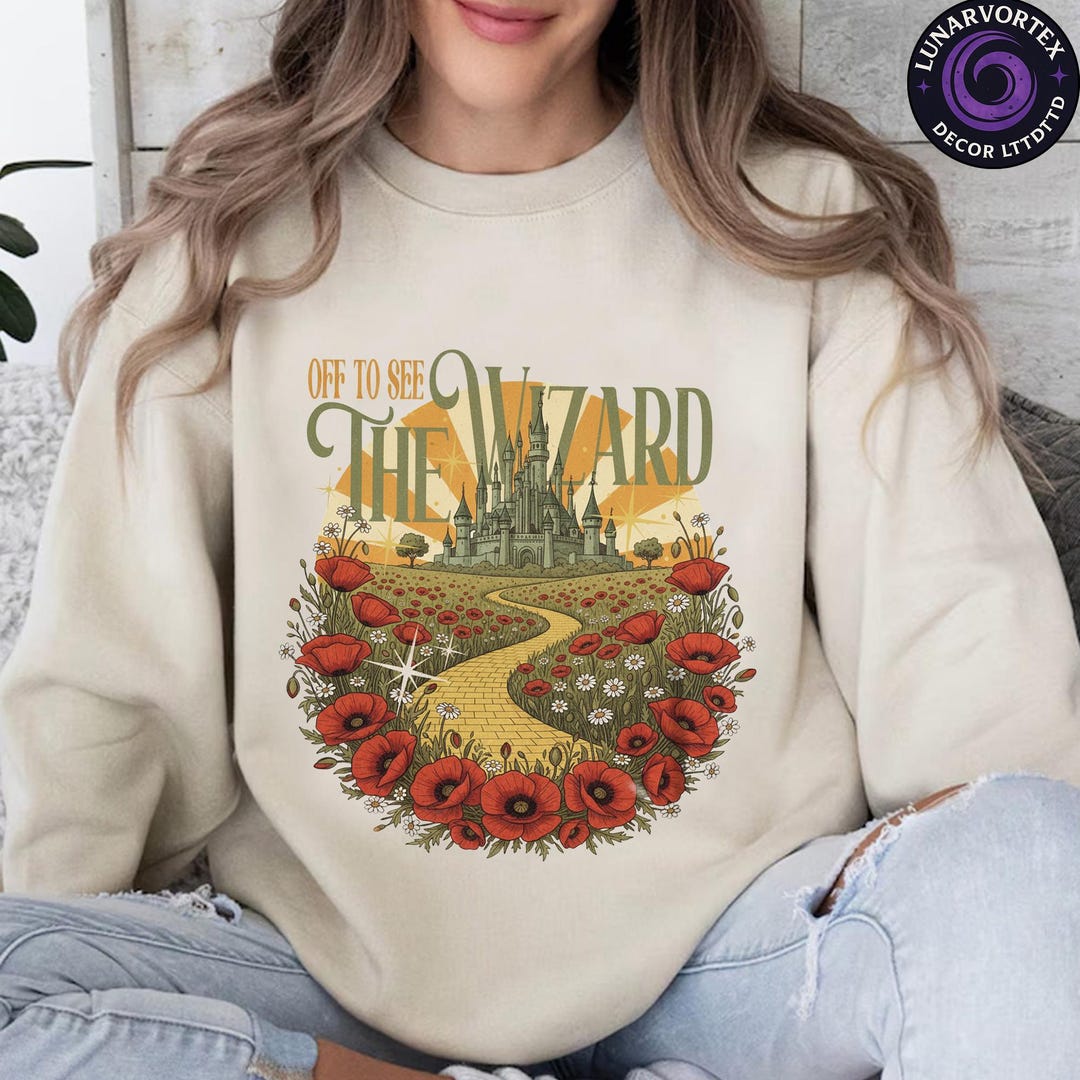 Wicked off to See the Wizard Sweatshirt , the Emerald City Wizardoz T ...