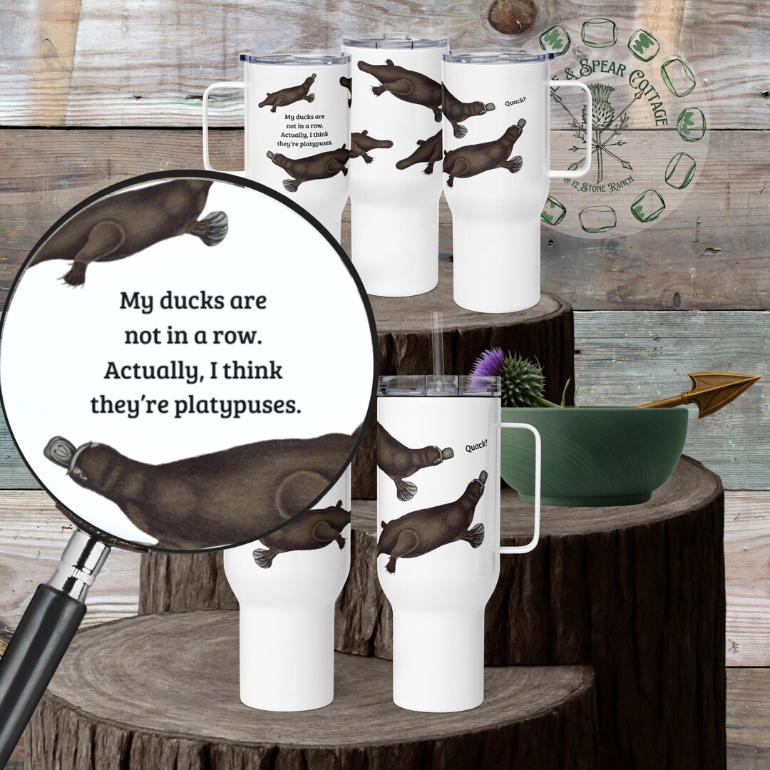 Platypuses in a Row Travel Tumbler Mug • Ducks Aren't in a Row Vintage ...