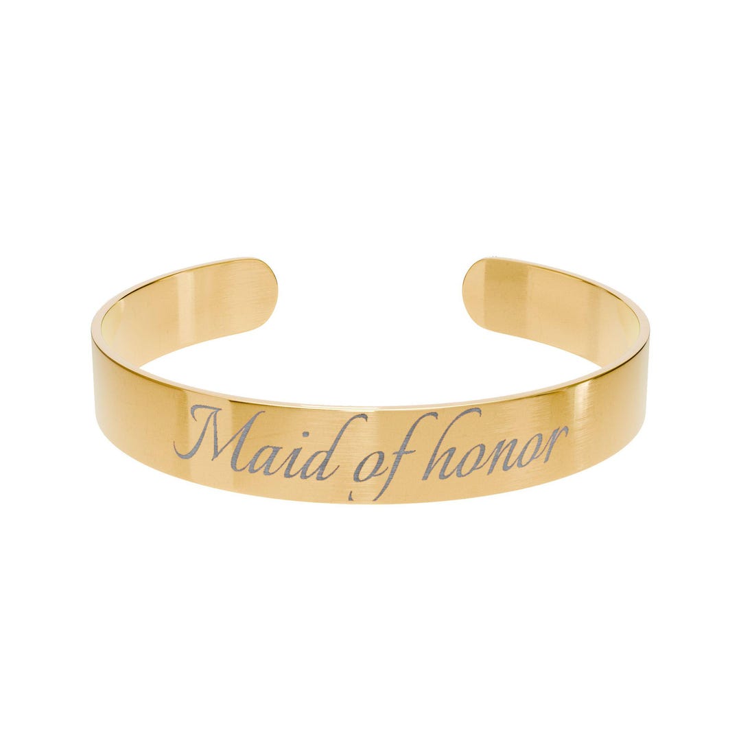Maid of Honor Cuff Bracelet | Engraved Gold Metal Bangle - Etsy