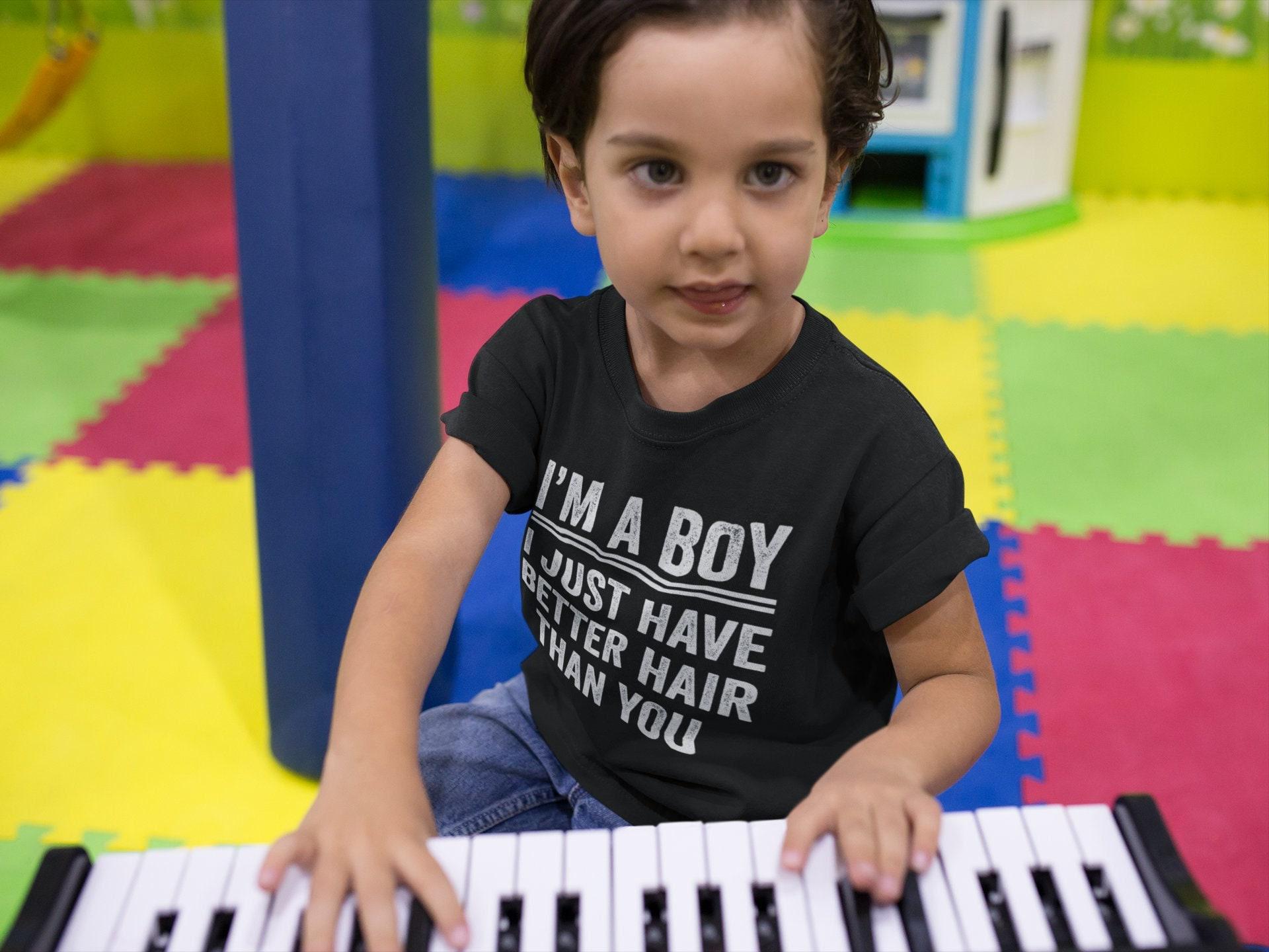 Im a Boy I Just Have Better Hair Than You Shirt Im a Boy With Long Hair ...