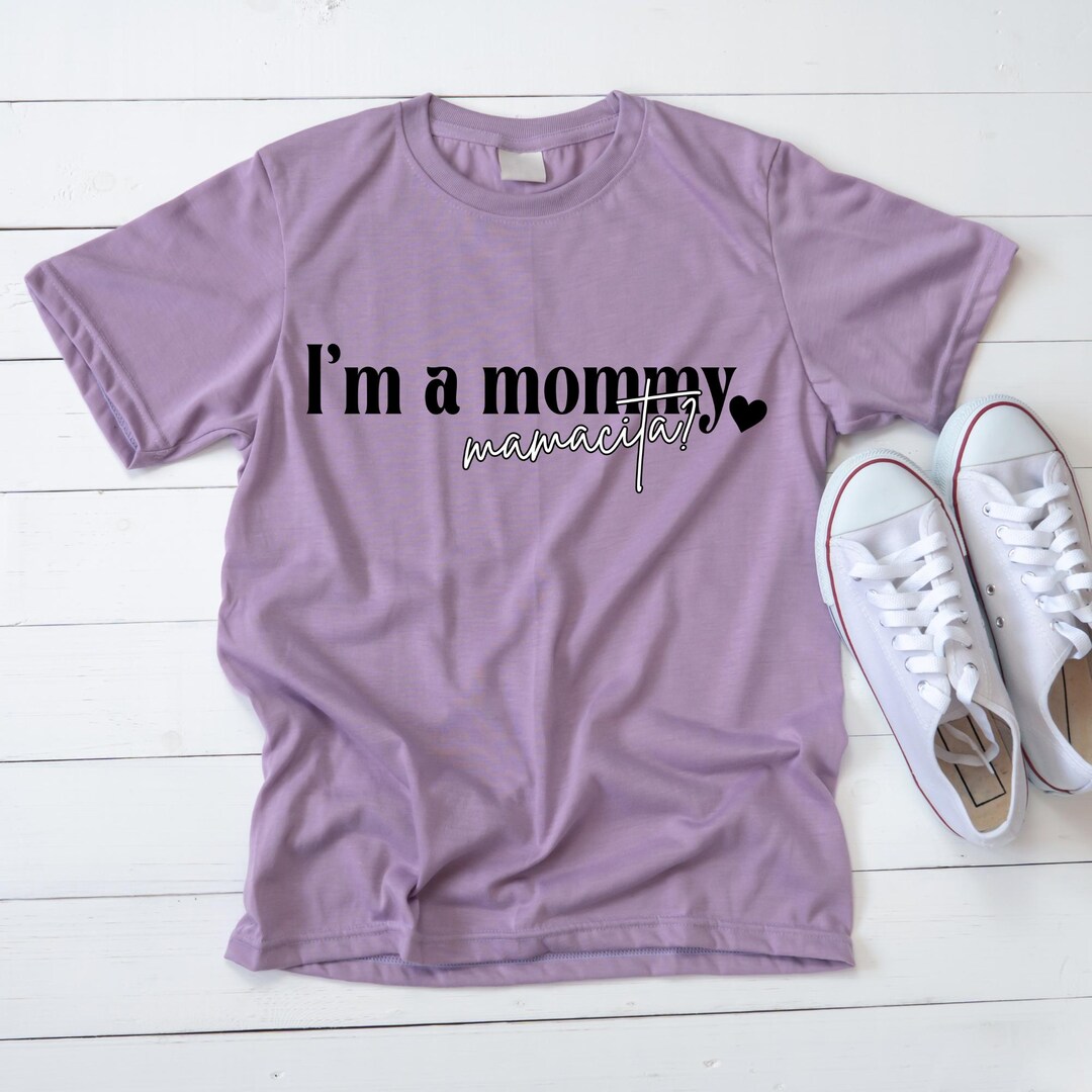 I'm a Mommy Mamacita SVG PNG, Funny Huda Quote Meme Design, Gift for ...