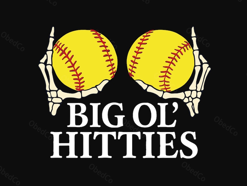 Big Ol’ Hitties Softball Png, Funny Baseball Digital Download ...