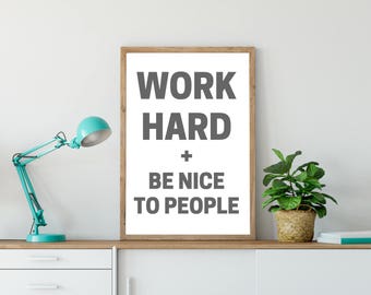 Work hard be nice | Etsy
