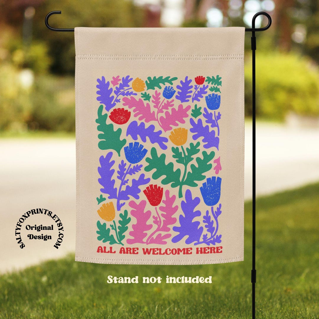 All Are Welcome Here Garden Flag, Garden Welcome Sign, Fabric Garden ...