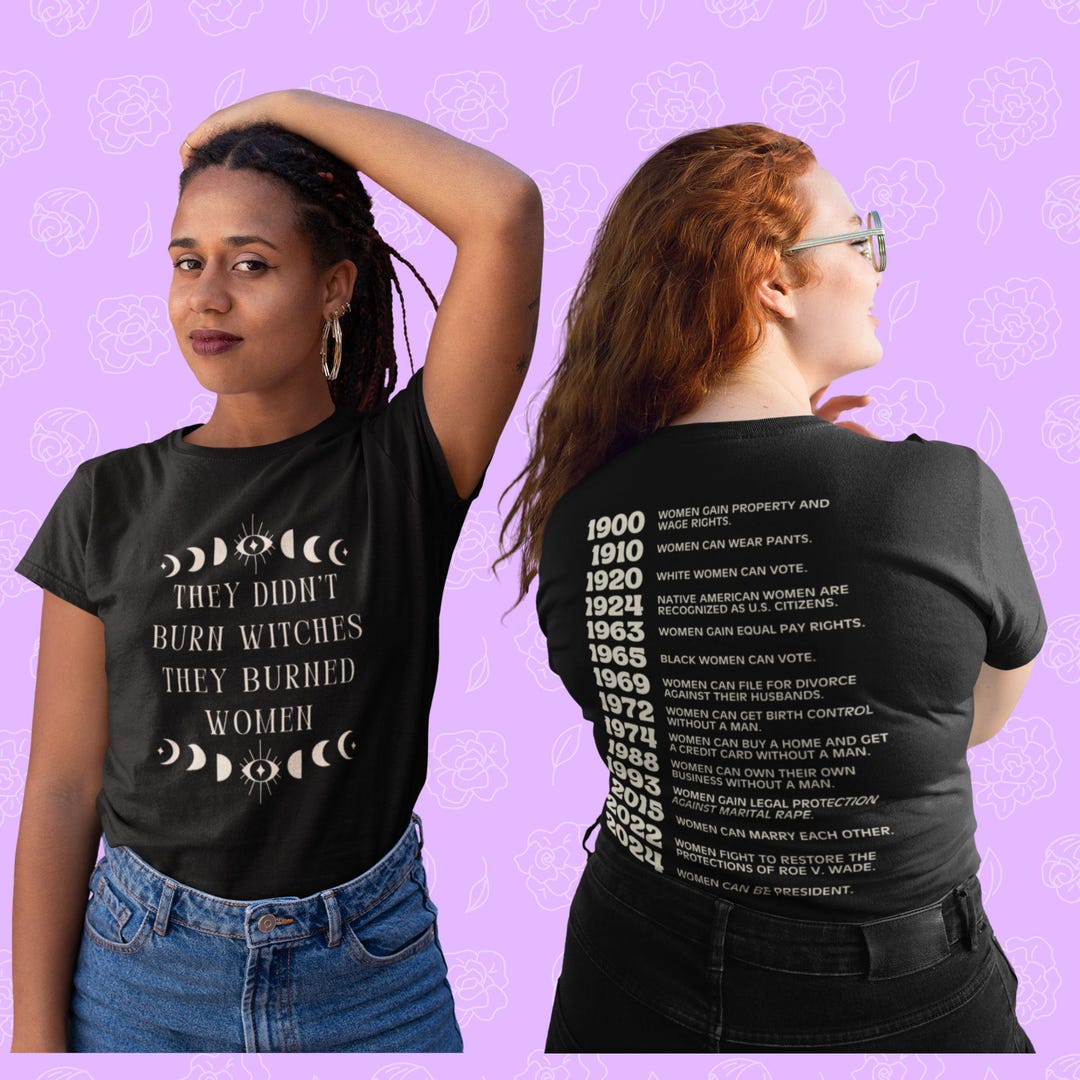 Womens Rights List Shirt, Womens History Shirt, They Didnt Burn Witches ...