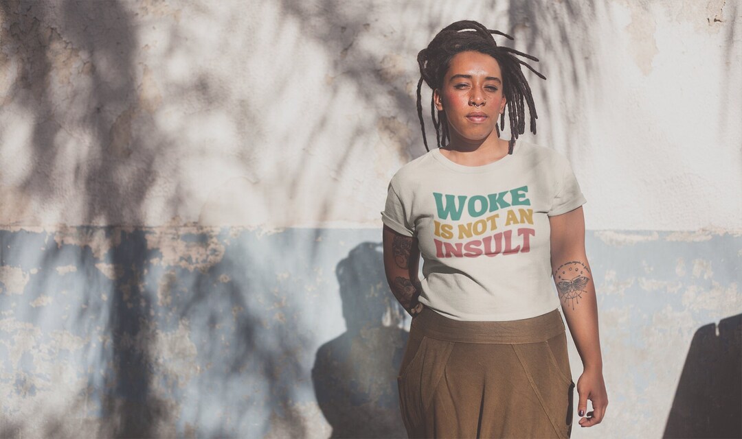 Woke is Not an Insult Shirt, Woke and Proud Shirt, Woke AF, Pro Woke ...