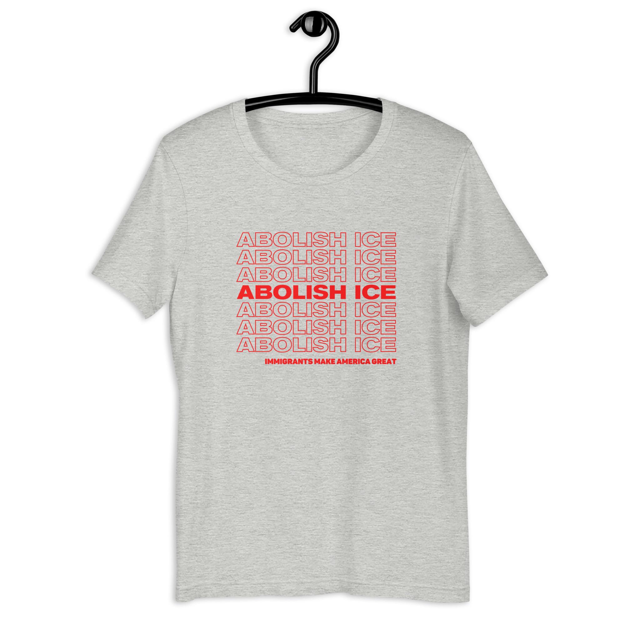Abolish ICE Grocery Bag Style Tshirt, Immigrants Make America Great ...
