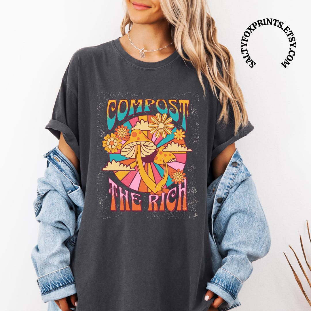 Compost the Rich Shirt Unisex, Anti Billionaire Shirt, Eat the Rich ...