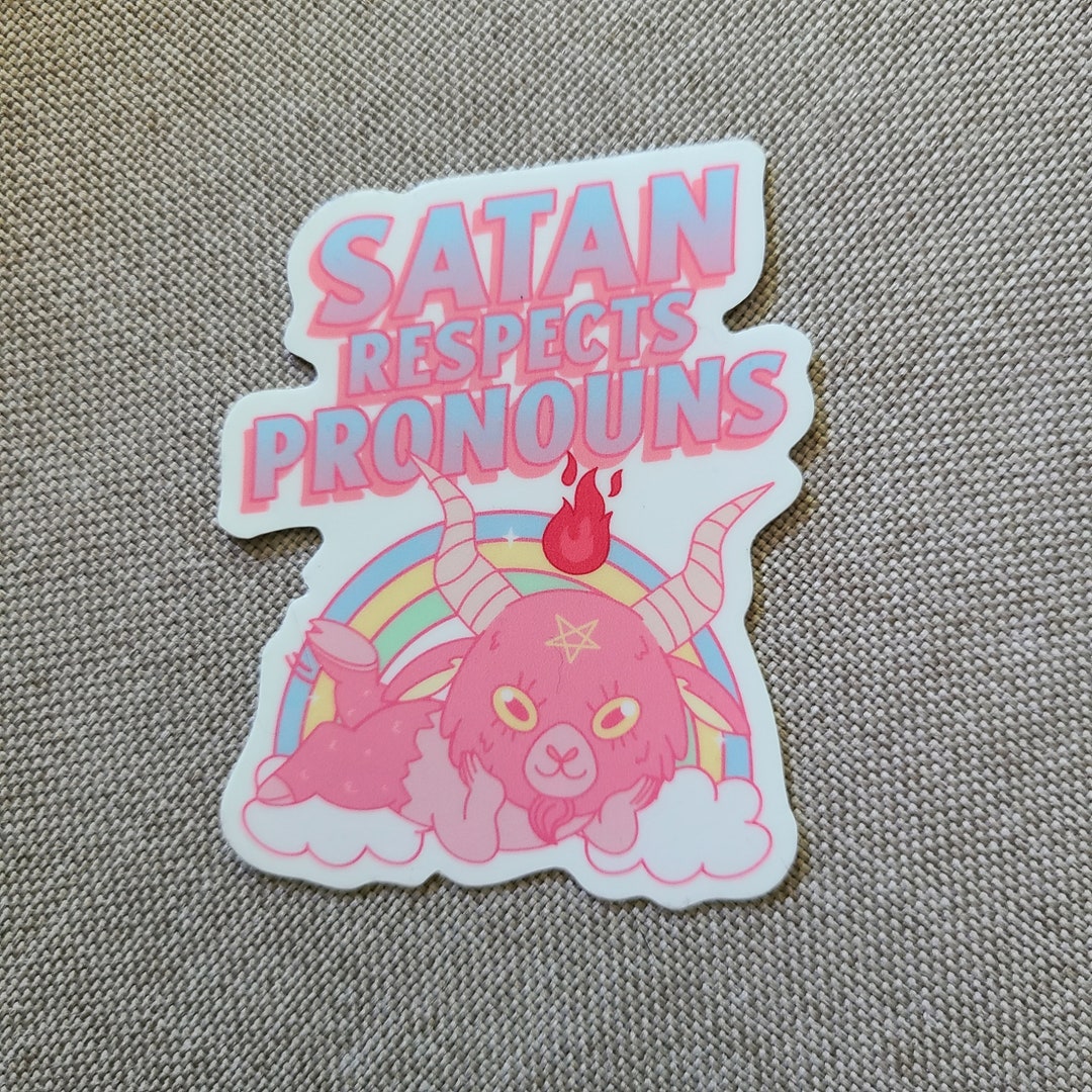 Satan Respects Pronouns Sticker Trans Pride LGBTQIA Pride - Etsy
