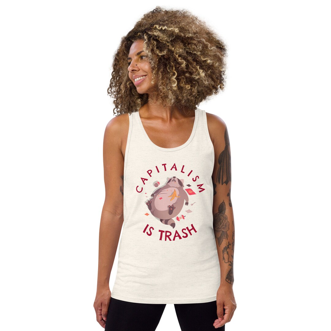 Capitalism is Trash Unisex Tank Top, Funny Anti Capitalist Raccoon ...