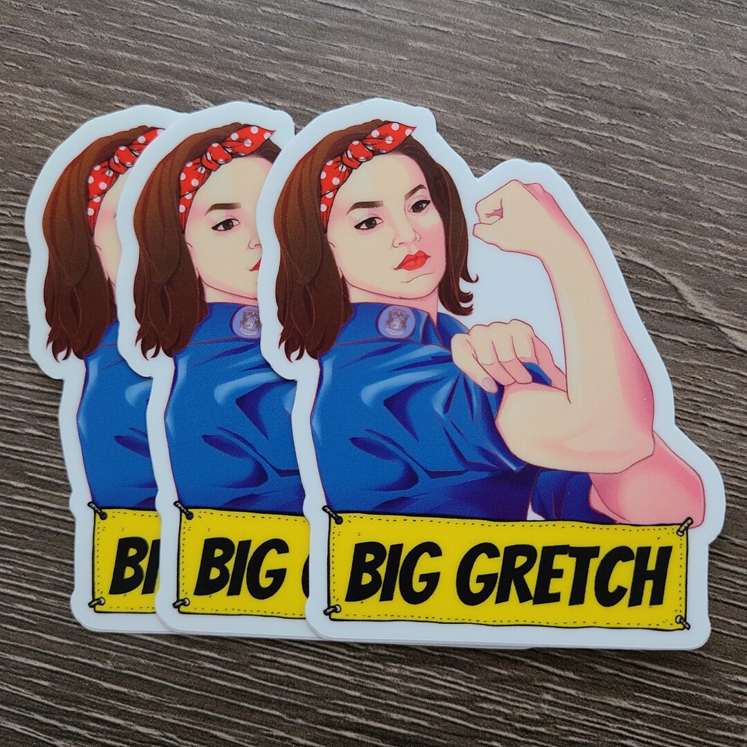 Gretchen Whitmer Sticker, Big Gretch, That Woman From Michigan ...