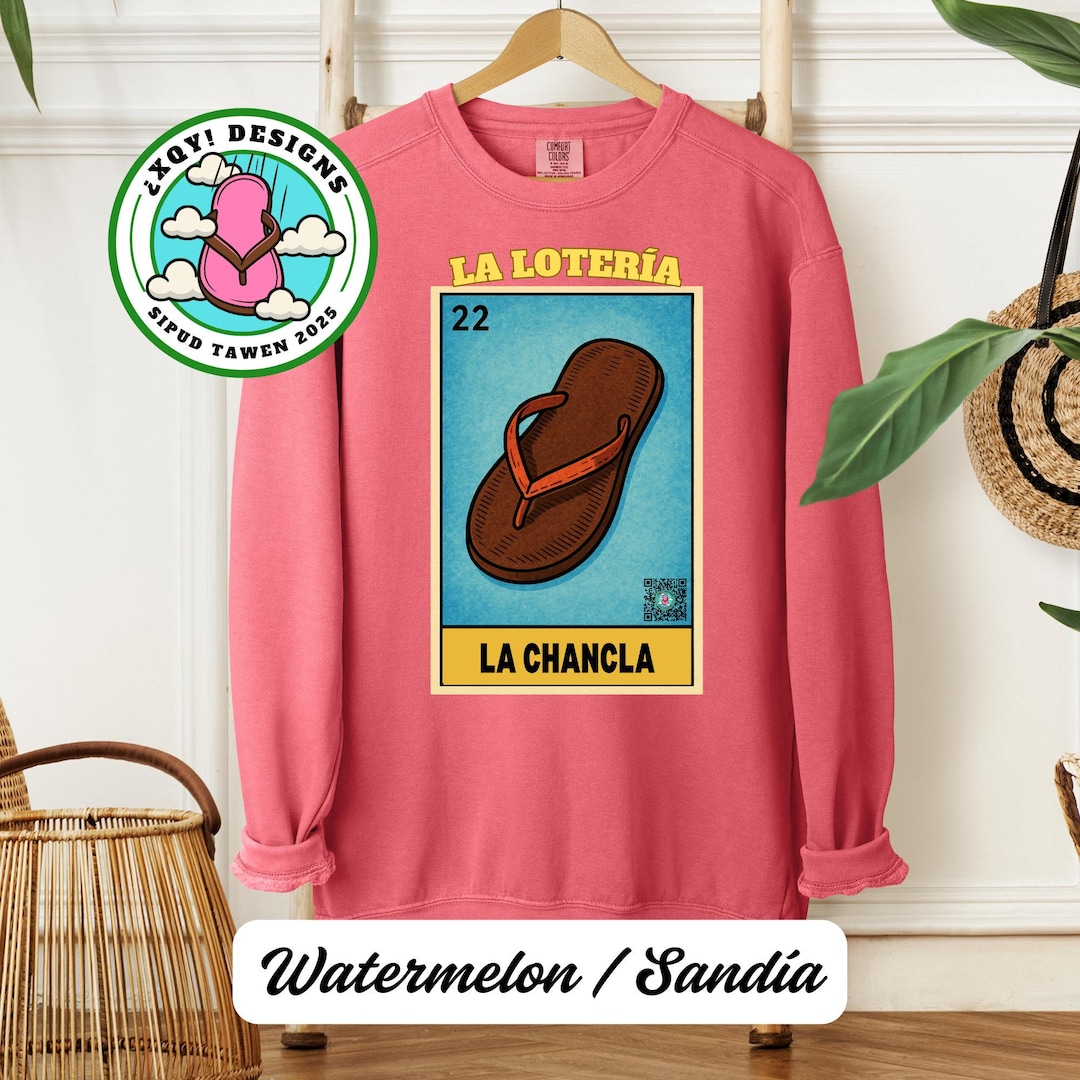 Mexican Loteria Sweatshirt Flip Flop Shirt Design Chancla Crewneck ...