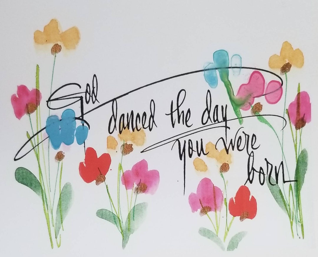 NOTE Card..."god Danced the Day You Were Born" - Etsy