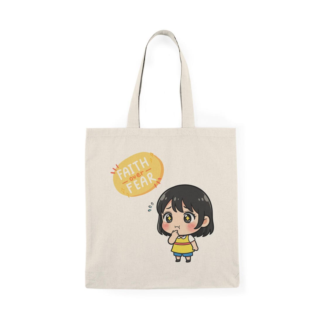 Adorable Chibi Girl Bag "faith Over Fear Motivational Tote ...