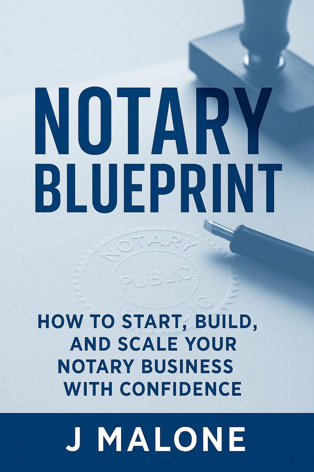 Notary Blueprint: How to Become a Commissioned Notary & Set up Your ...