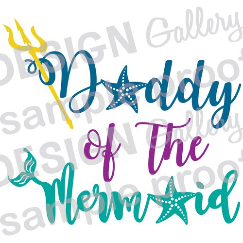 Daddy of the Mermaid JPG Png & SVG DXF Cut File Digital - Etsy