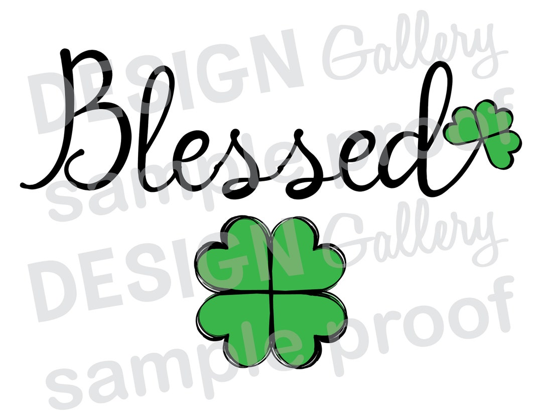 Blessed JPG, Png & SVG, DXF Cut File, Printable Digital, Shamrock 4 ...
