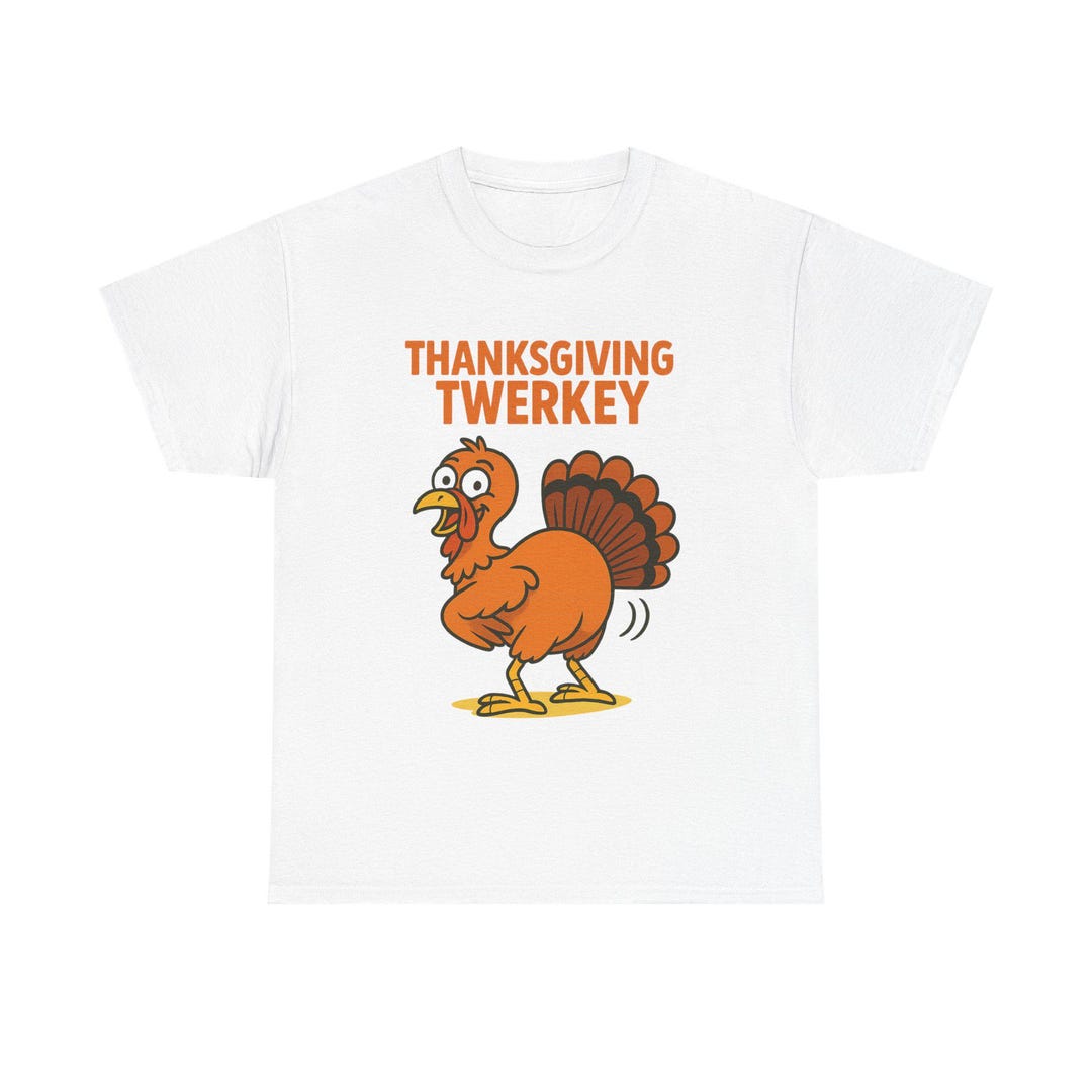 Funny Thanksgiving Turkey Twerking Graphic Tee: Holiday Apparel - Etsy