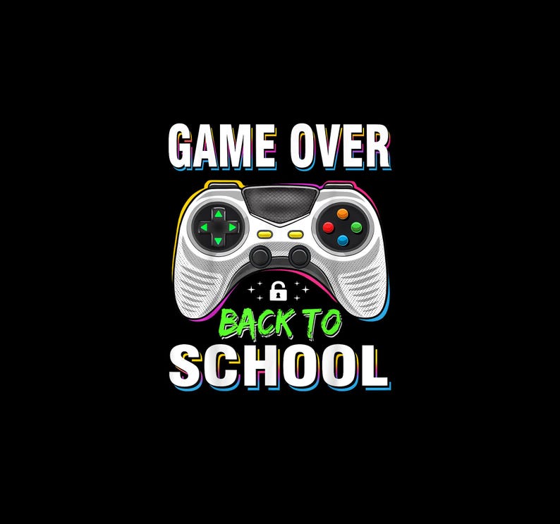 Game Over Back to School PNG: Funny Gamer Shirt Design (digital ...