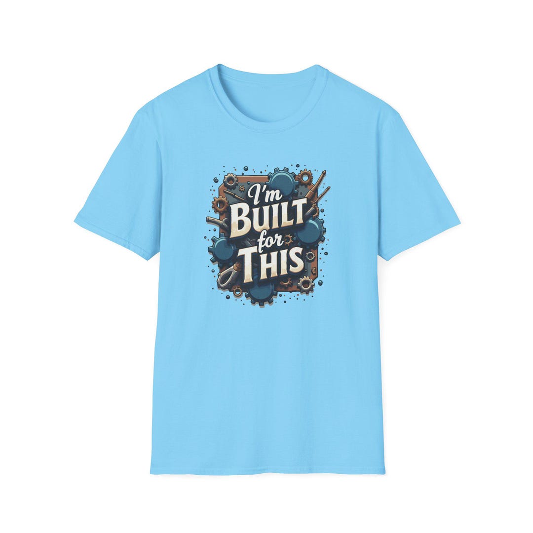 I'm Built for This / Unisex Softstyle T-shirt - Etsy