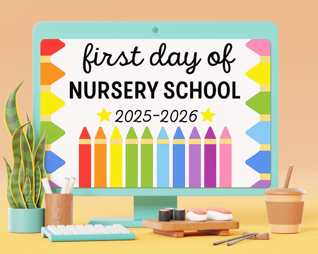 First Day of School Crayon Themed Sign, Nursery School, Prek3, Prek, K ...