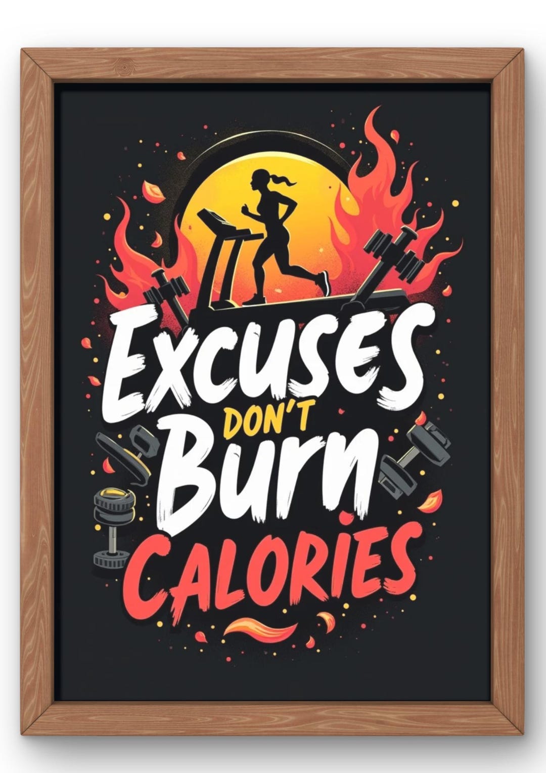 Motivational Printable Poster - "excuses Don't Burn Calories" - Digital ...