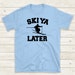 Ski Ya Later Digital Download Svg/png/jpeg/dxf - Etsy